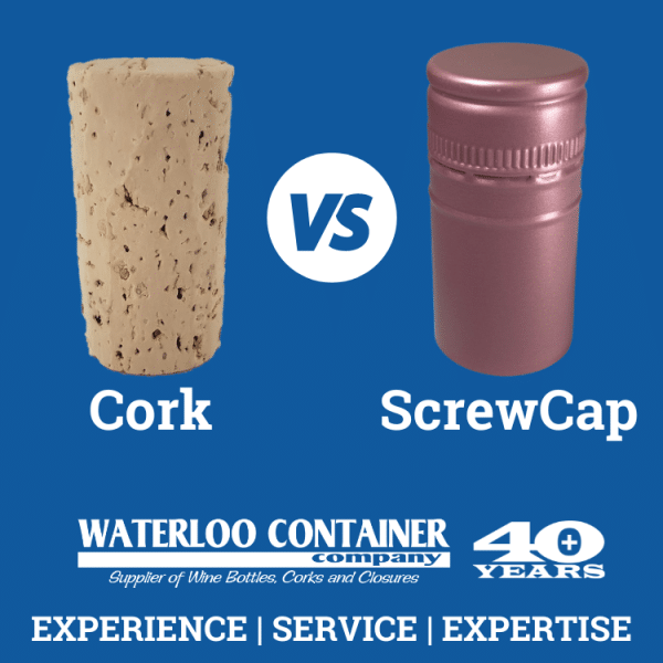 Cork VS. Screwcap: Your Choice Can Help Sell Your Wine - Waterloo Container